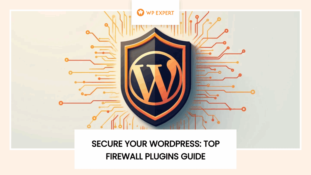 Protect Your WordPress with Firewalls